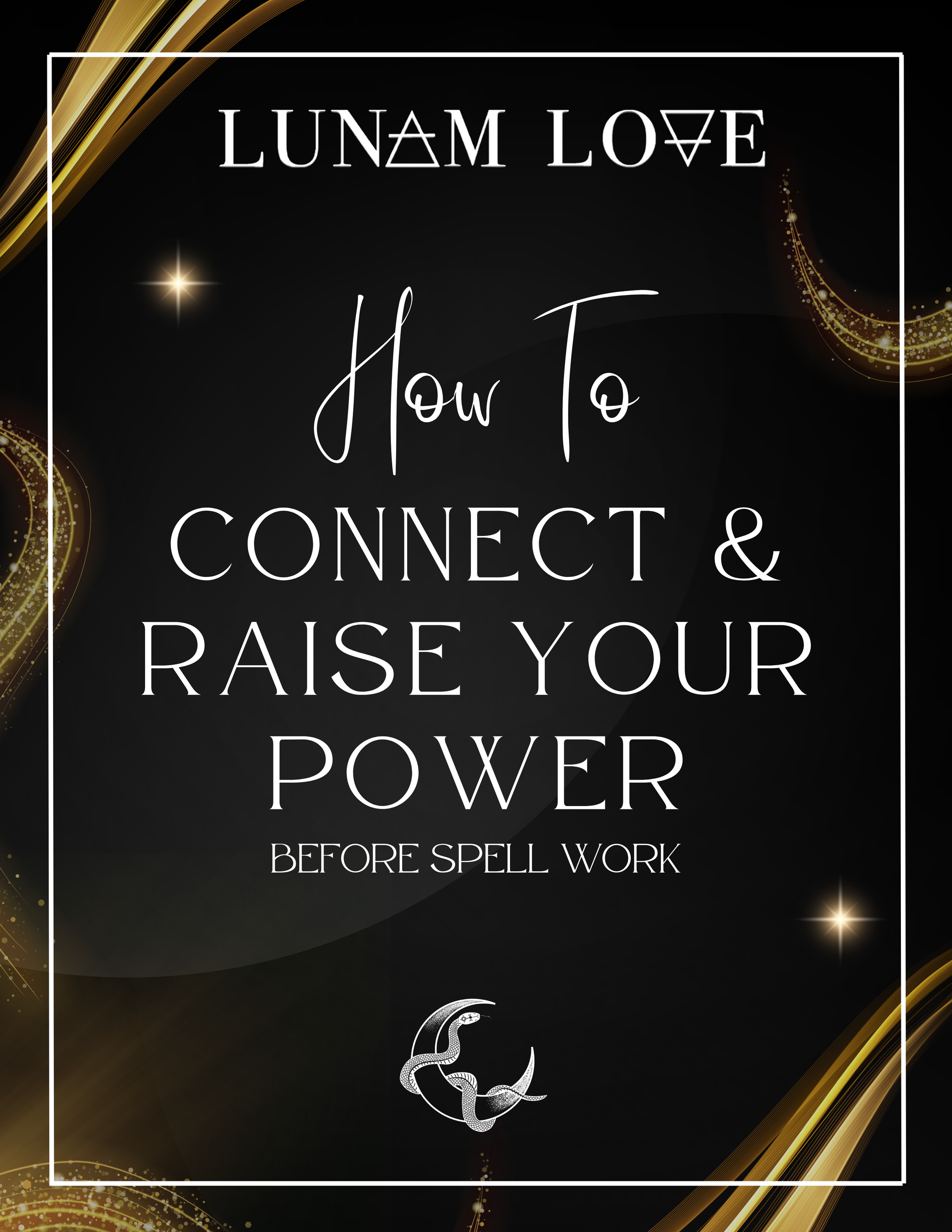 How to Connect & Raise Your Power - Lunam Love